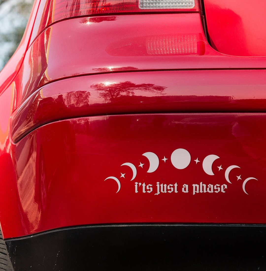 It's Just A Phase Car Decal: Moon Phases Gothic Sticker - Etsy
