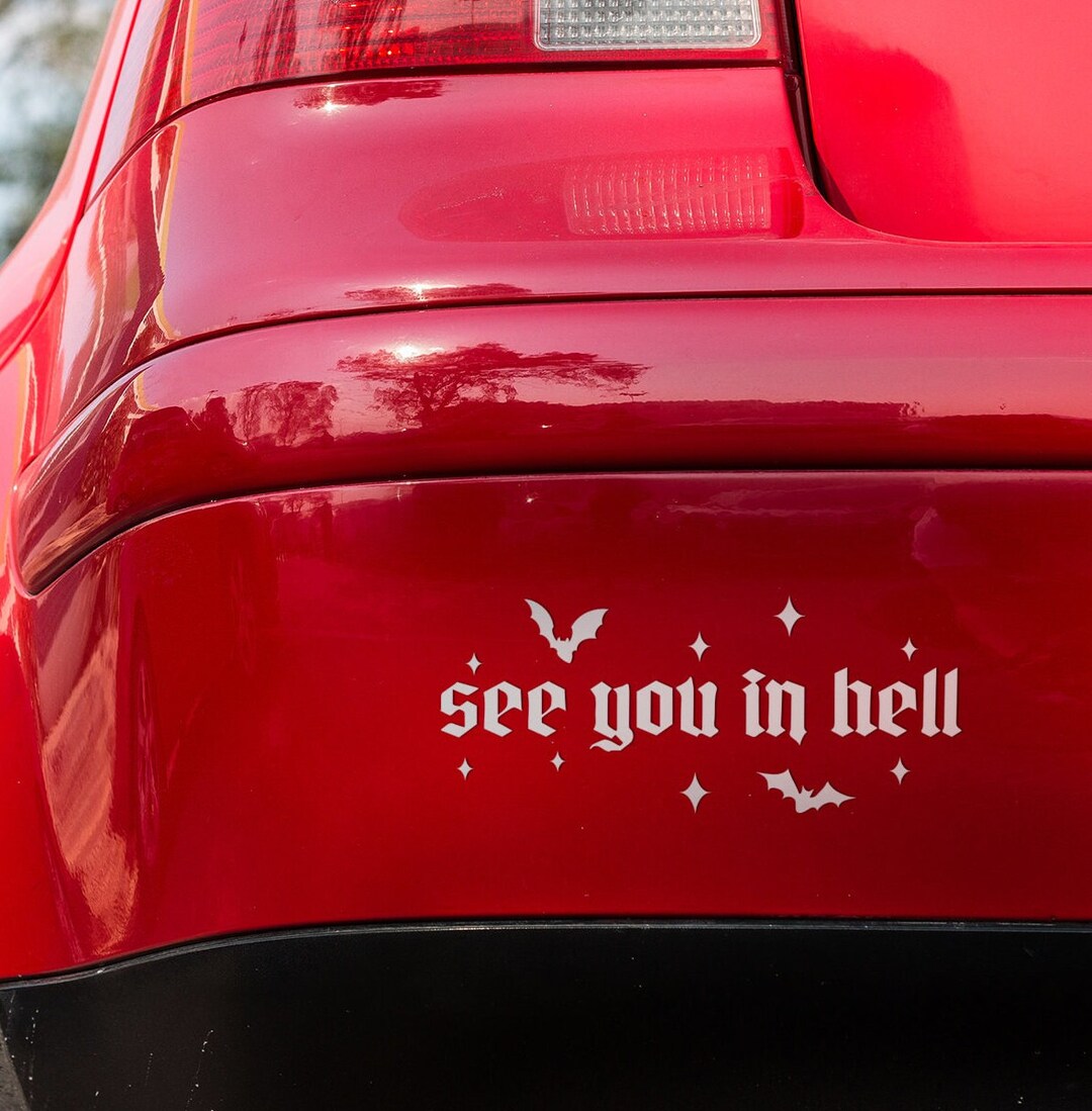 See You in Hell Car Decal - Funny Gothic Satanic Sticker - Etsy