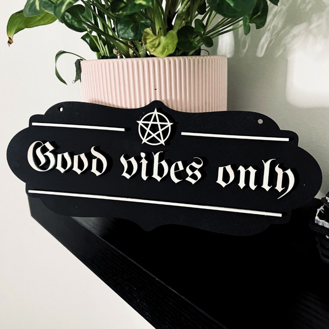 Good Vibes Only Wooden Gothic Decor - Wooden Plaque - Etsy