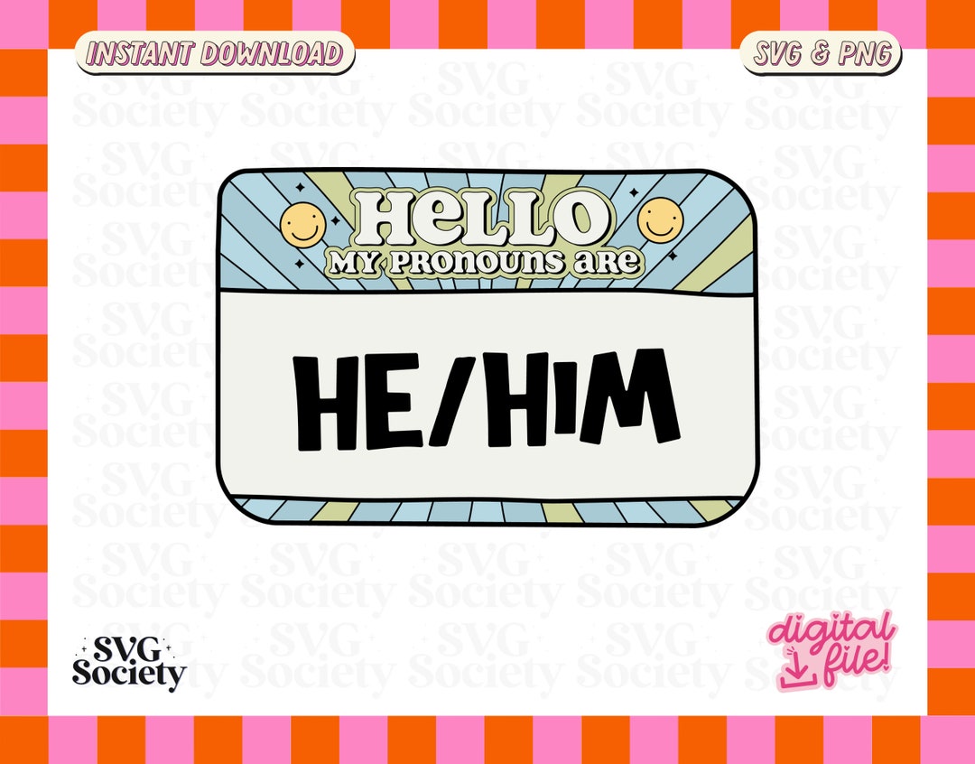 He Him Pronouns SVG PNG ꕀ Pronouns Svg, Pride Svg, Gender Pronouns Svg ...
