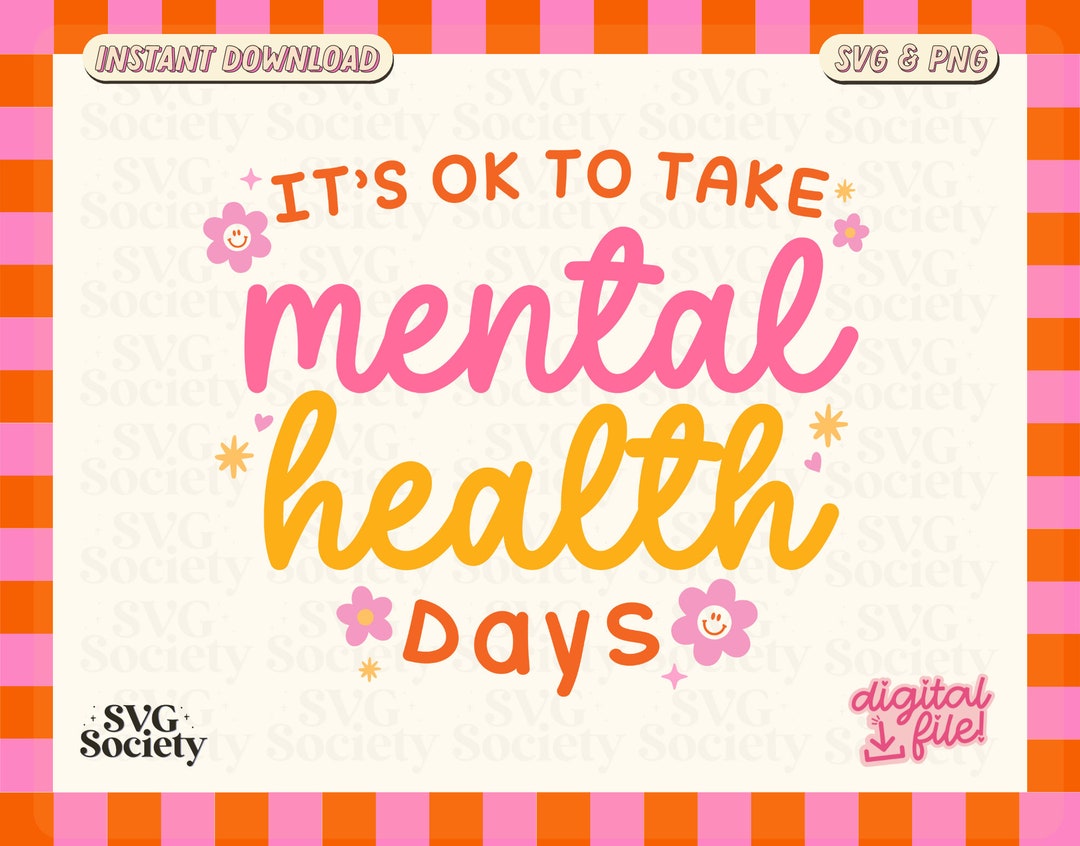 It s Ok To Take Mental Health Days SVG Tired Svg Mental Health Svg it-s-ok-to-take-mental-health-days-svg-tired-svg-mental-health-svg