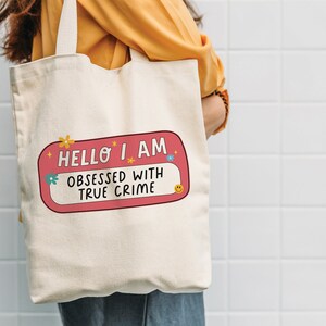 Hello I Am Obsessed With True Crime SVG PNG, True Crime Svg, Fun and ...