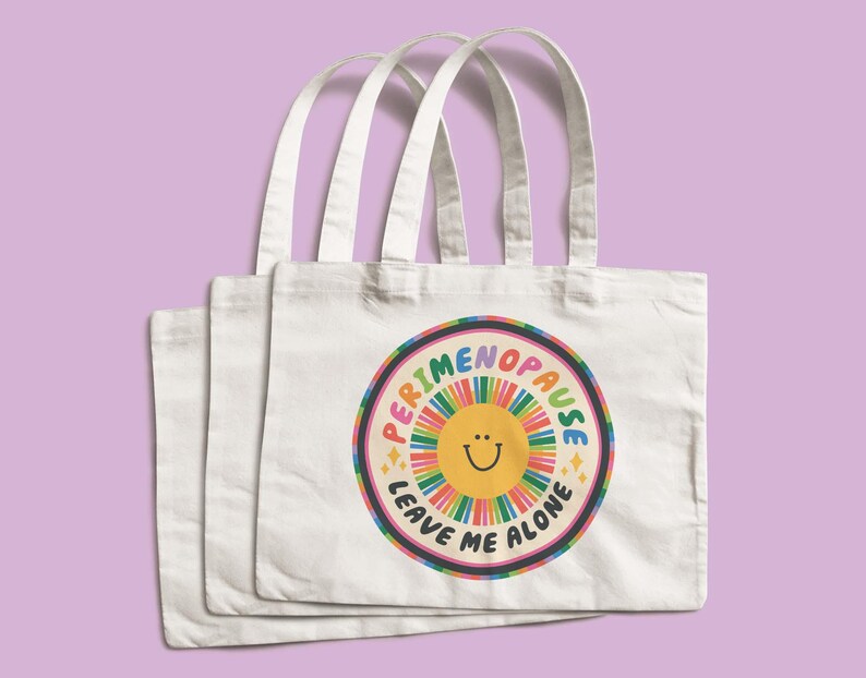 Perimenopause Leave Me Alone | SVG PNG File | Women's Health Design for ...