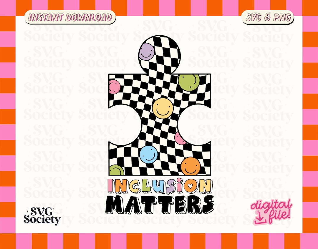Inclusion Matters SVG PNG Autism, Neurodiversity, Mental Health Design ...