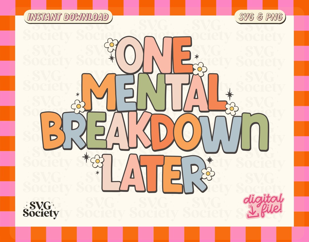 Mental Breakdown SVG, Mental Health Awareness, Meltdown Svg, Menty B ...
