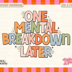 Mental Breakdown SVG, Mental Health Awareness, Meltdown Svg, Menty B ...