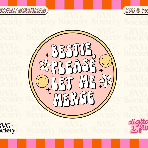 Bestie Let Me Merge Png - Etsy