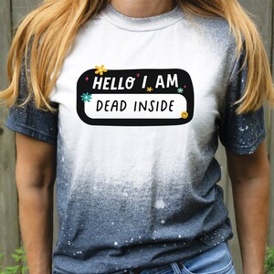 Hello I Am Dead Inside SVG PNG, Funny Dead Inside Nametag, Fun and Cute ...