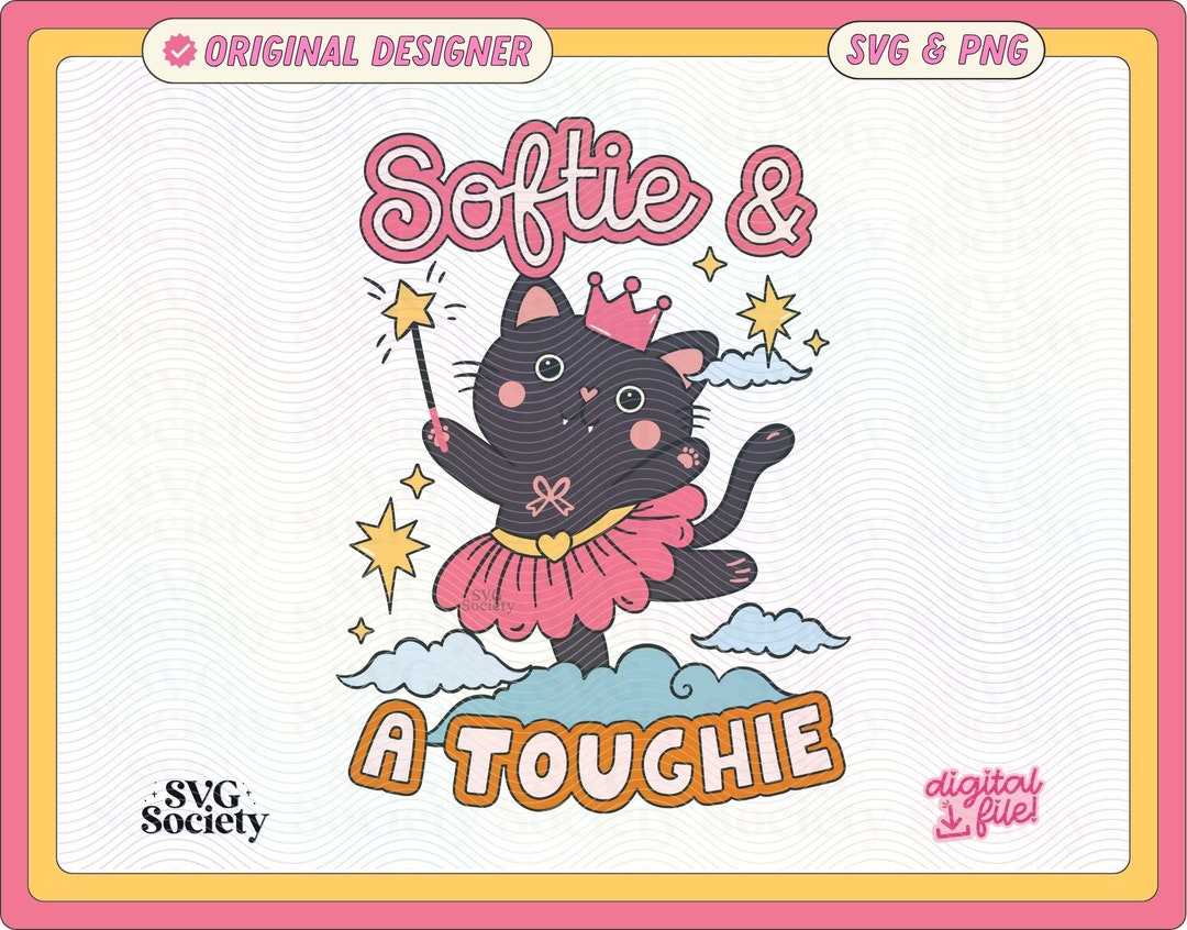 Softie and A Toughie SVG PNG File Cute Artsy Creative Black Cat ...