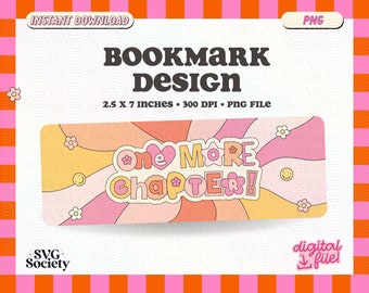 Just One More Chapter Bookmark PNG File, Cute Groovy Creative Bookish ...