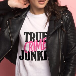 True Crime Junkie PNG, Sublimation Design for Shirt, Mug, Stickers ...