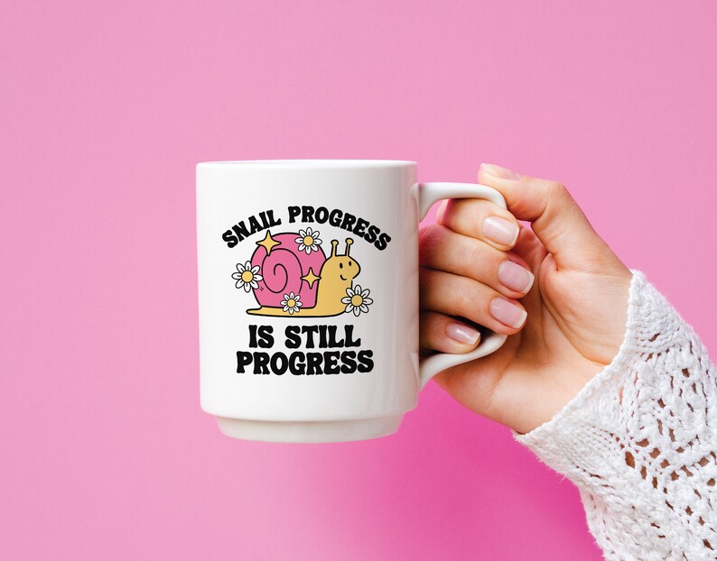 Snail Progress is Still Progress SVG PNG, Motivational Quote, Cute ...