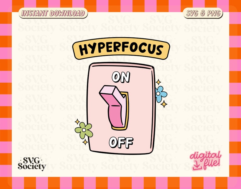 ADHD Hyperfocus SVG PNG Neurodiversity Svg Mental Health - Etsy