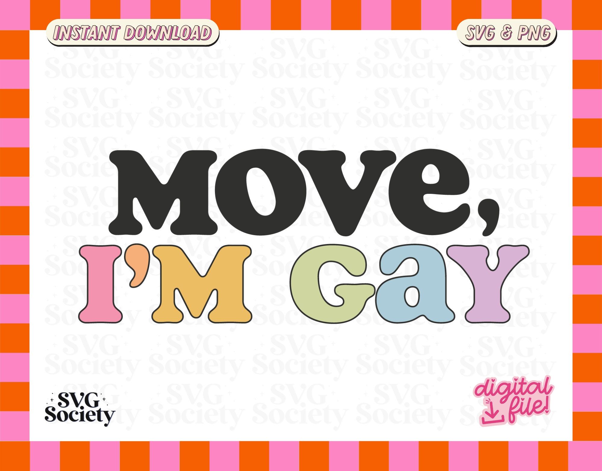 Move I'm Gay Svg Png ꕀ Cute & Fun Pride Svg, LGBT Svg, Gay Pride Svg ...