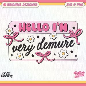 Hello I'm Demure - Etsy