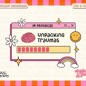Unpacking Traumas, Cute Mental Health Therapy SVG PNG Design for T ...