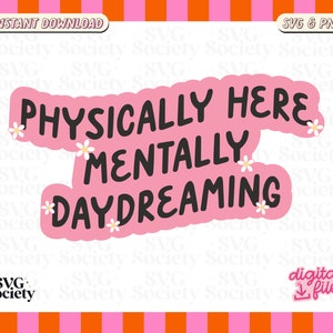 Daydreaming SVG PNG: Funny Sticker Design (digital Download) - Etsy