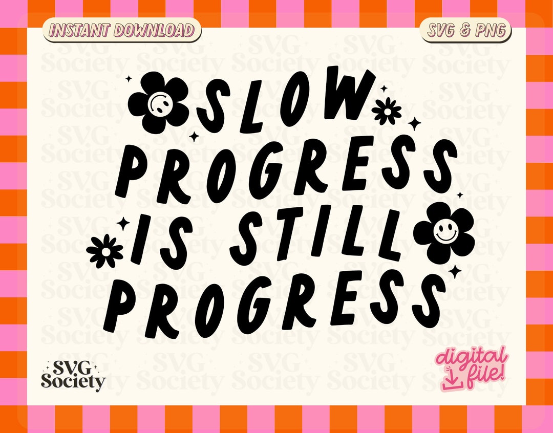 Slow Progress is Still Progress Svg Therapist Svg - Etsy