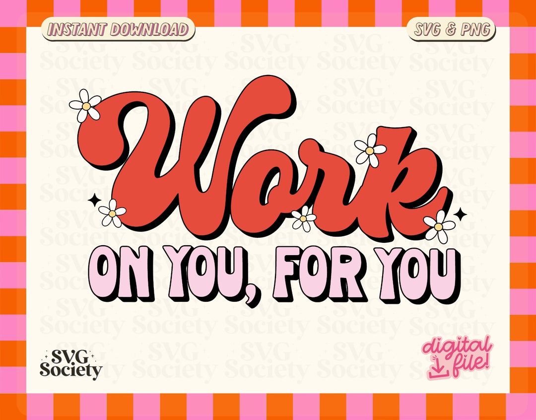 Work on You for You SVG, Small Biz Svg, Small Business Svg, Small Shop ...