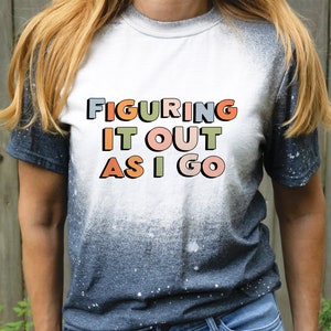 Figuring It Out as I Go SVG PNG, Mental Health Svg, Motivational ...