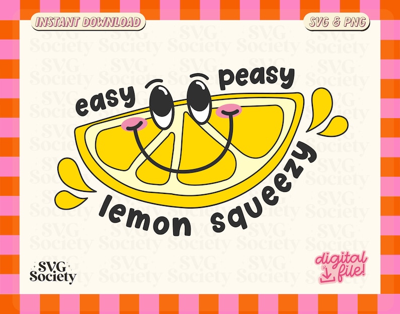 Easy Peasy Lemon Squeezy SVG Cut File Cricut Commercial - Etsy