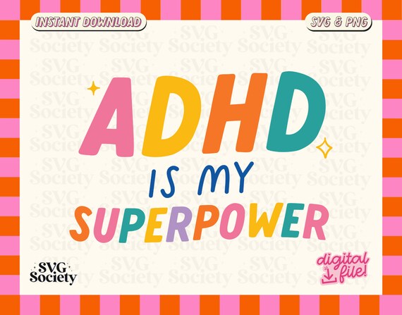 ADHD is My Superpower SVG Png Adhd Svg Neurodiversity - Etsy Ireland