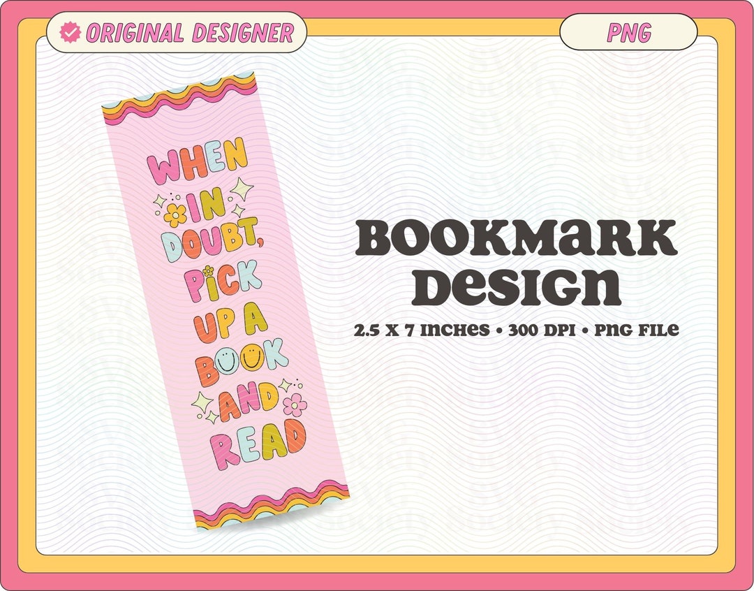 When in Doubt Pick up A Book and Read Bookmark Design, PNG File, Cute ...