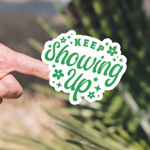 Keep Showing up - Positive Trendy and Cute SVG PNG Mental Health Design ...