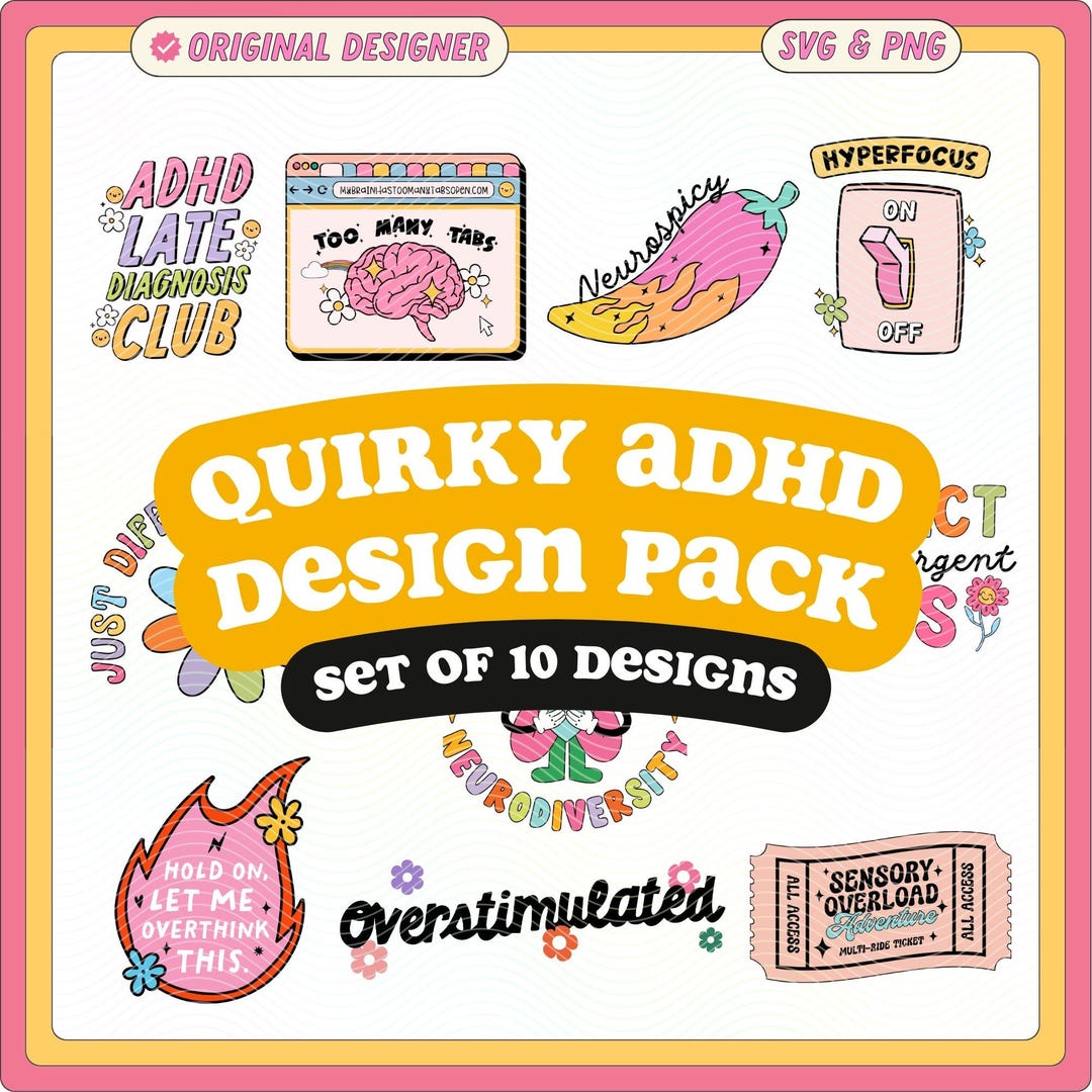 ADHD Quirky Designs Set of 10, SVG PNG Files, Fun Relatable ...