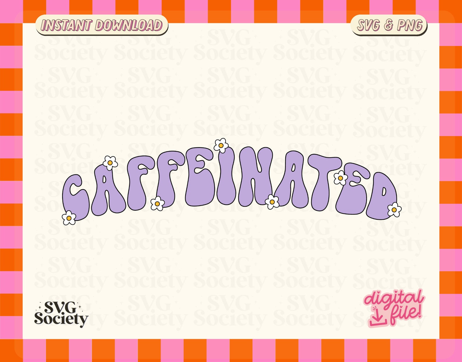 Caffeinated Svg Groovy Svg Sublimation Svg Iced Coffee Svg - Etsy