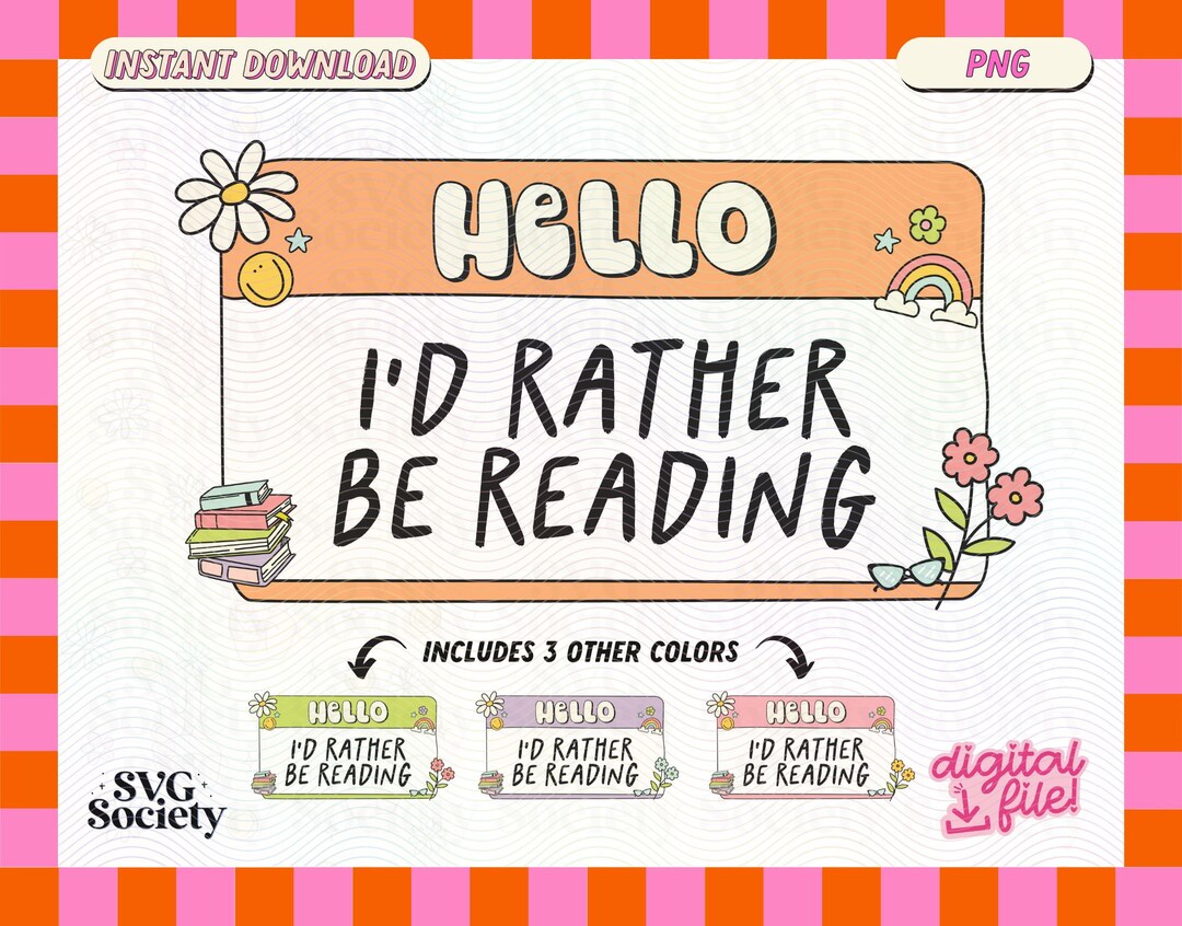 Hello I'd Rather Be Reading PNG Design, Cute Bookish Bookworm ...