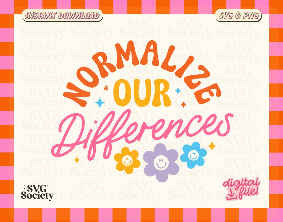 Normalize Our Differences SVG Neurodiversity Svg Groovy Svg - Etsy