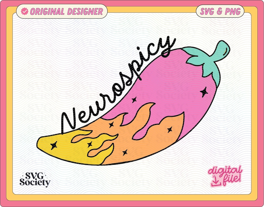 Neurospicy SVG and PNG Design File: ADHD Autism Neurodiversity ...