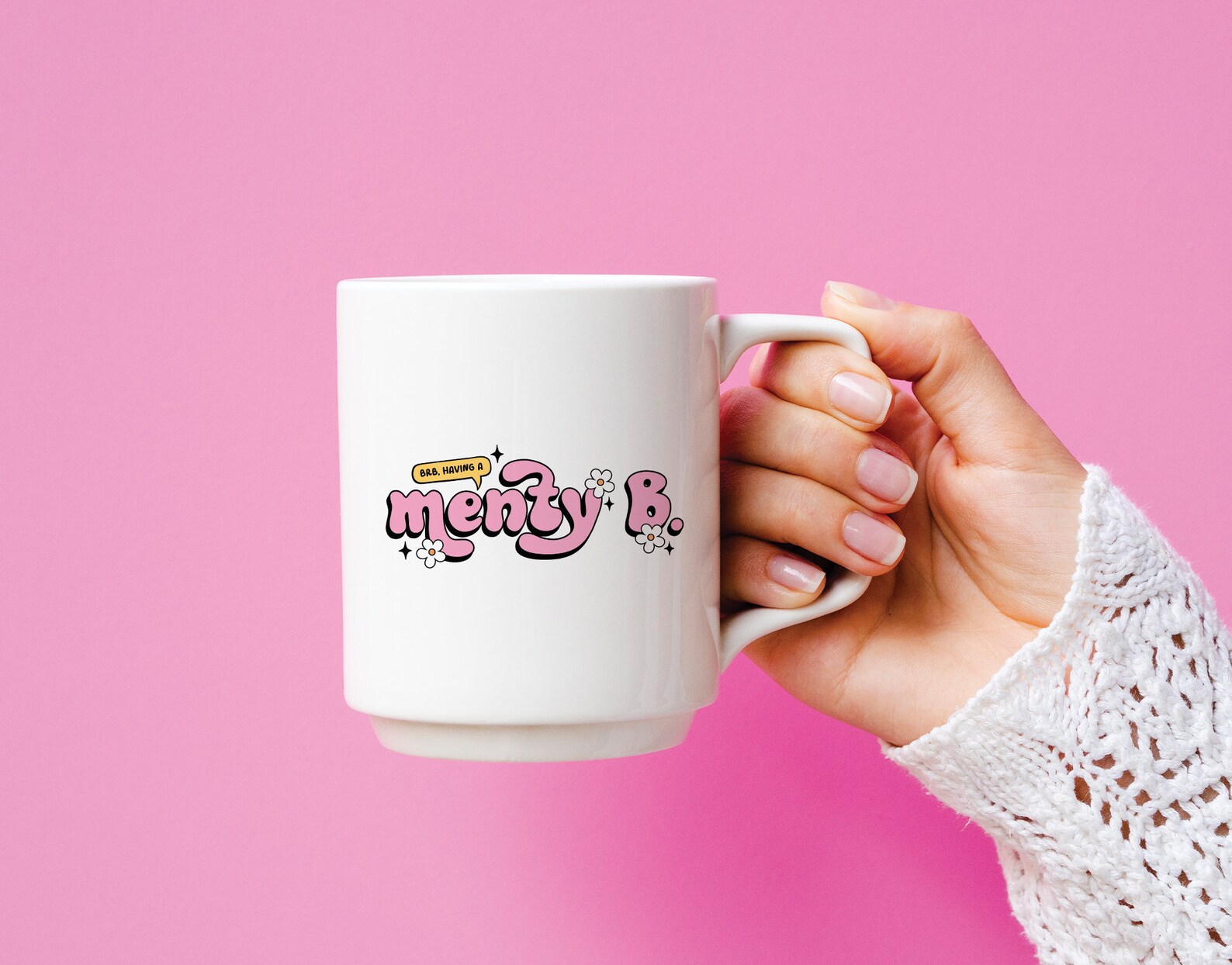 Having A Menty B, Cute and Trendy SVG PNG Design for T-shirts, Mugs ...