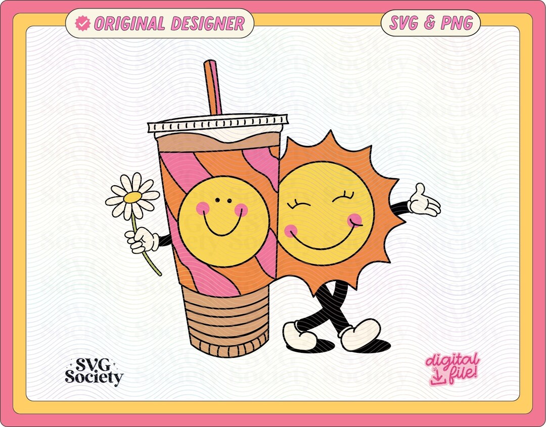 Iced Coffee and Sunnie SVG PNG File, Cute Trendy Coffee Lover Design ...