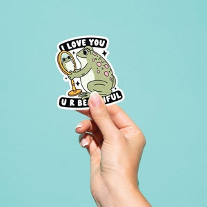 I Love You U R Beautiful Self-love Frog Affirmation SVG PNG File Cute ...