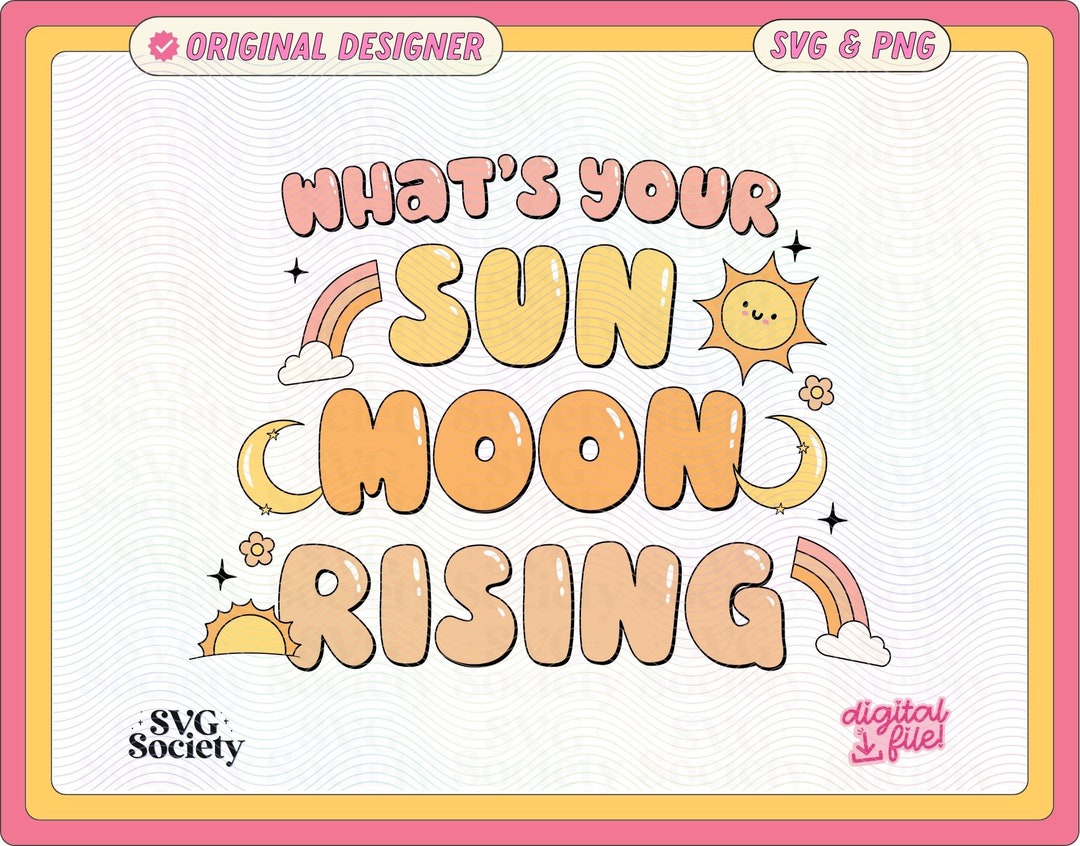 Sun Moon Rising SVG PNG: Creative Design File (commercial Use) - Etsy