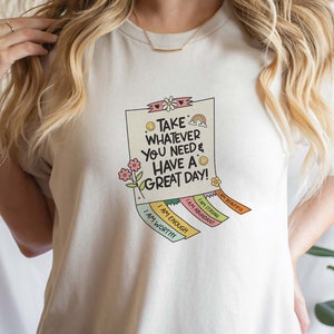 Take Whatever You Need Positive Affirmations SVG PNG Cute Design for T ...