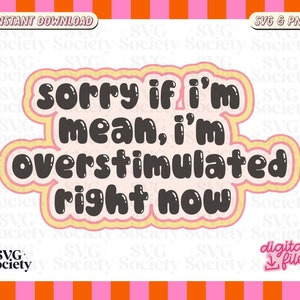 Overstimulated Design: Mental Health SVG PNG, ADHD Quote (digital ...