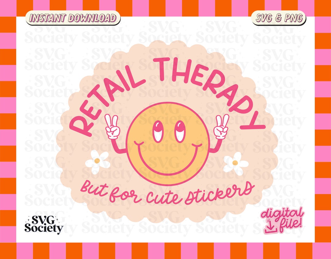 Retail Therapy but for Cute Stickers SVG and PNG Sticker Design for ...