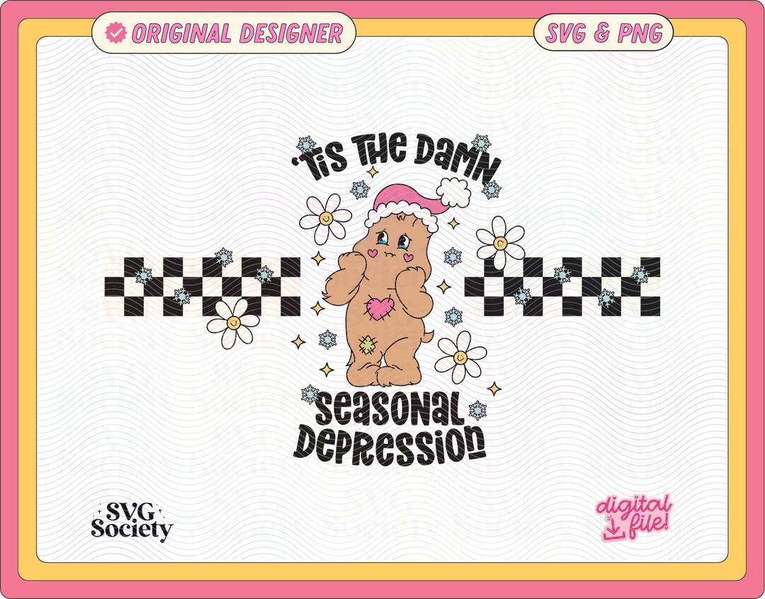 Tis the Damn Seasonal Depression SVG PNG File, Cute Trendy Christmas ...