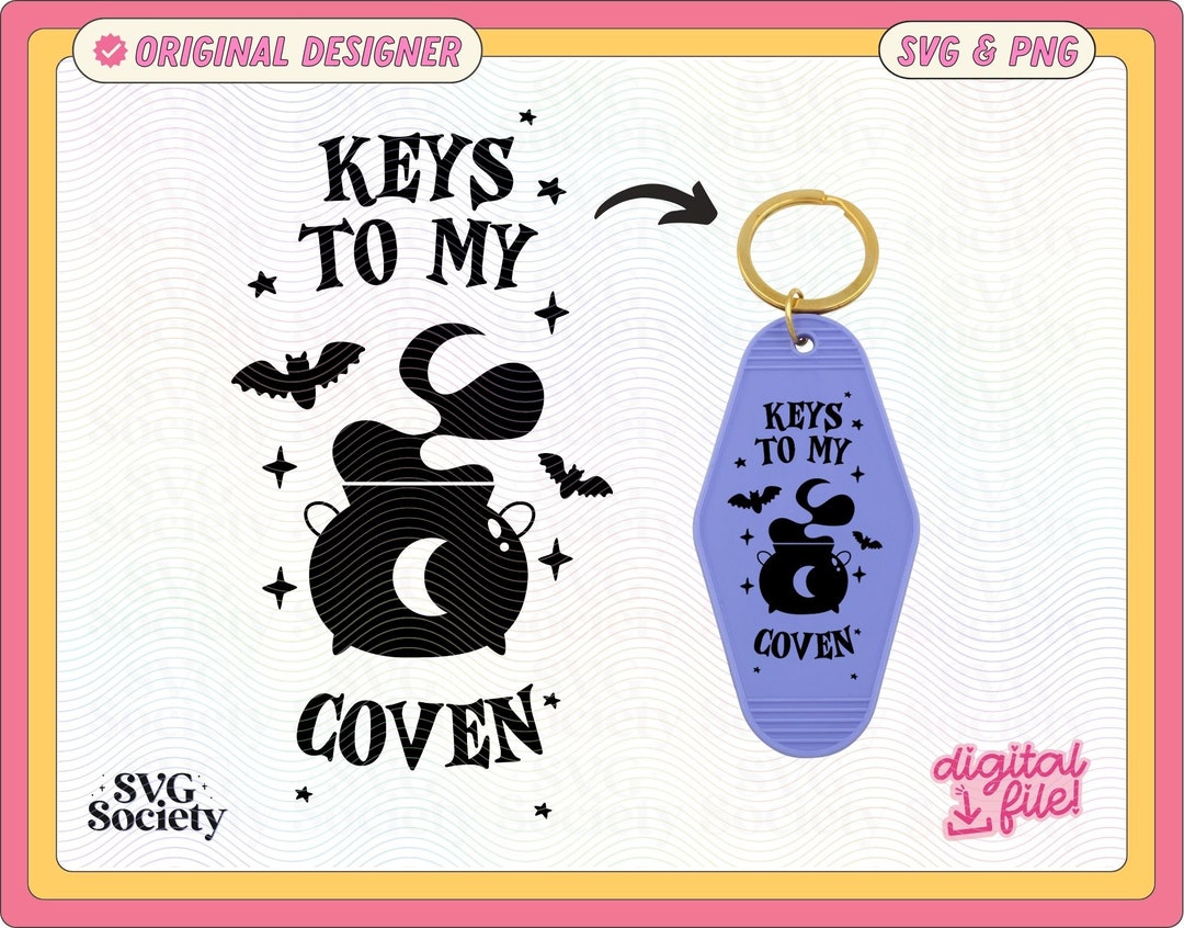 Keys to My Coven SVG PNG File, Fun Halloween Witchy Design for Motel ...