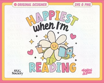 Happiest When I'm Reading PNG File, Cute Trendy Bookish Artsy Design ...