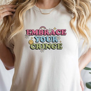 Embrace Your Cringe SVG PNG Cute Fun Lettering Design for T-shirts ...