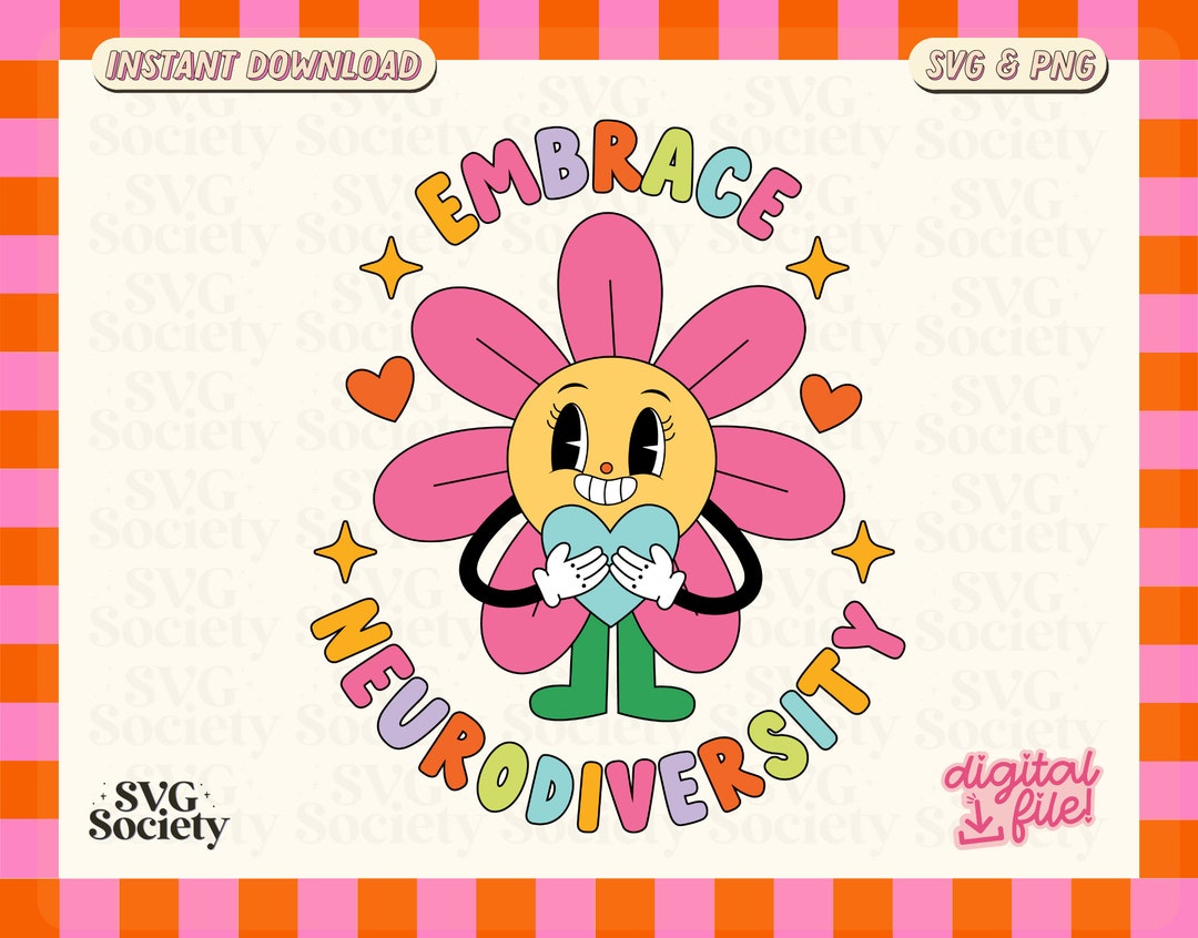 Embrace Neurodiversity SVG and PNG File, Mental Health, ADHD, Autism ...