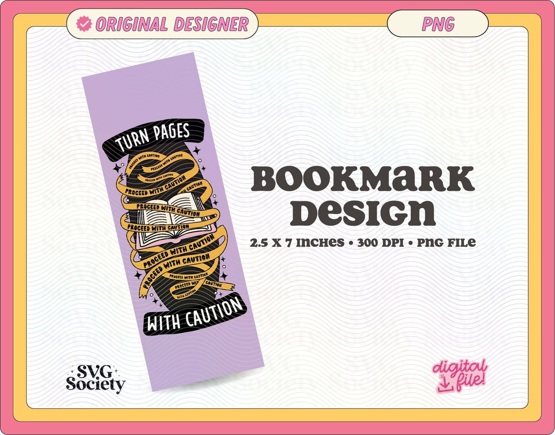 Turn Pages With Caution Bookmark Design: Bookish Printable (PNG File ...