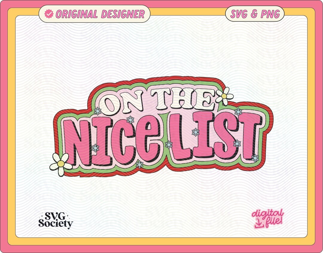 On the Nice List SVG PNG File, Cute Fun Trendy Holidays Christmas ...