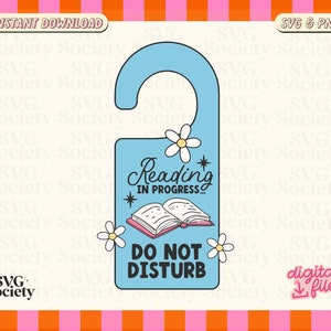 Reading in Progress Do Not Disturb SVG PNG, Bookish Svg, Bookworm, Book ...