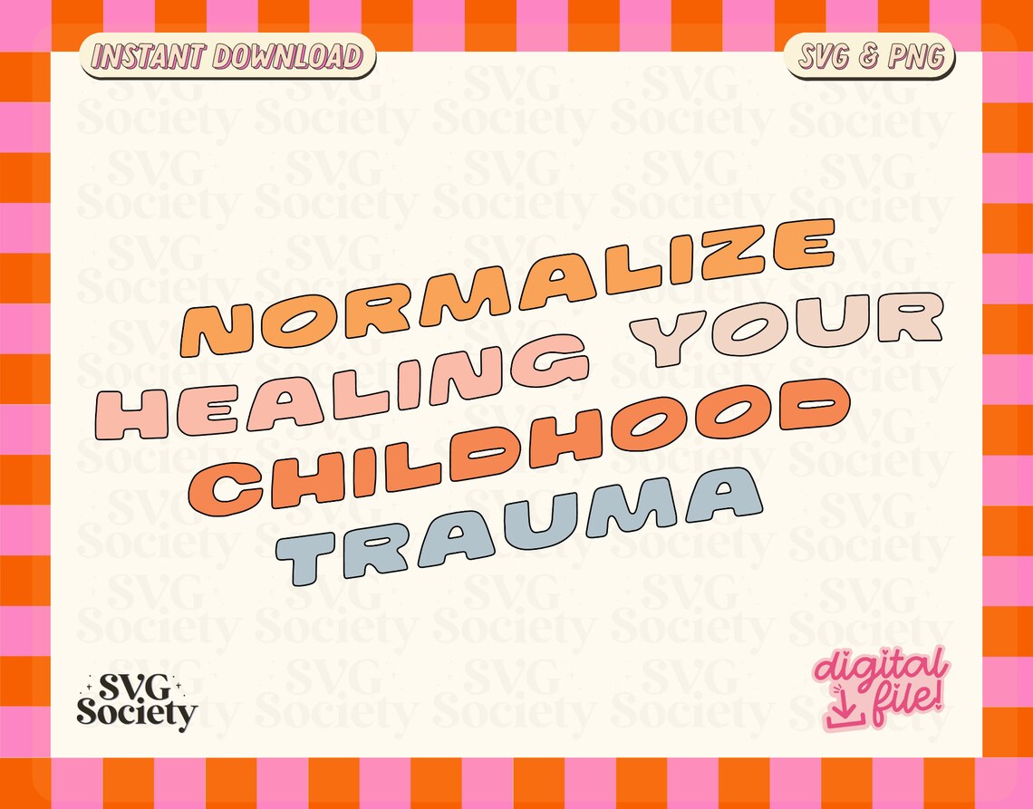 Childhood Trauma Healing Design: Mental Health SVG PNG (digital ...
