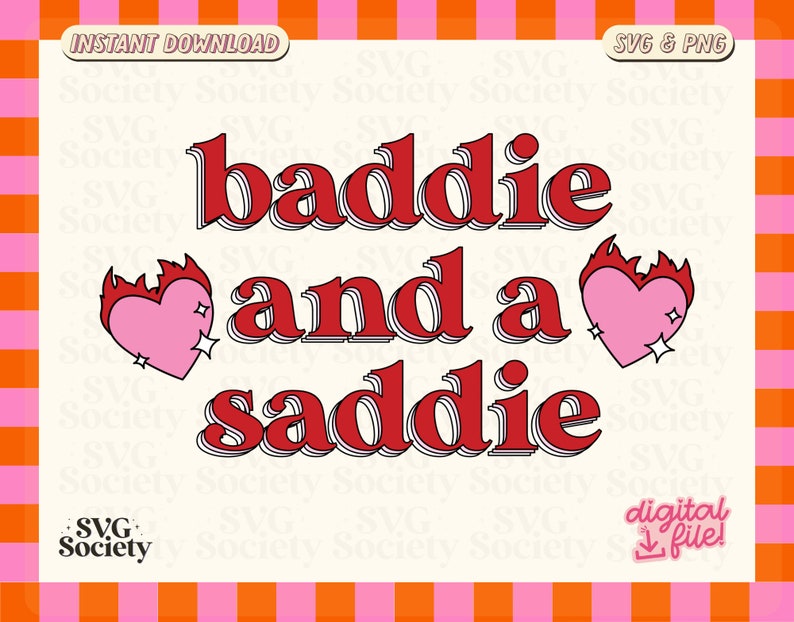 Baddie and A Saddie SVG PNG Baddie Svg Baddie Png Saddie - Etsy